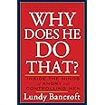 Why Does He Do That?: Inside the Minds of Angry and Controlling Men ...