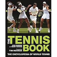 The Tennis Book: Amazon.co.uk: John Parsons, Henry Wancke ...