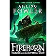 Fireborn: Starling and the Cavern of Light: New for 2024, the final ...