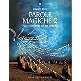Il libro delle parole magiche. Incantesimi dell'era moderna : Tenca ...