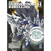 Rebellion. Mobile suit Gundam 0083 (Vol. 10) : Natsumoto, Masato, Yatate, Hajime, Tomino ...