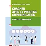Comment leur dire... La Process Communication - 2e éditiion : Collignon, Gérard: Amazon.fr: Livres