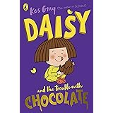 Daisy and the Trouble with Life (A Daisy Story) by Gray, Kes