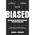 Biased: Amazon.co.uk: Eberhardt, Dr Jennifer: 9781786090195: Books