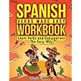 Spanish Verbs Made Easy Workbook: Learn Verbs and Conjugations The Easy ...