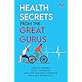 Health Secrets from the Great Gurus: Effective Tips & Spiritual Wisdom ...