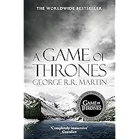 A Game of Thrones (A Song of Ice and Fire, Book 1): The bestselling ...