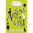 Arsenic For Tea: A Murder Most Unladylike Mystery : Stevens, Robin ...