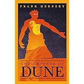 The Second Great Dune Trilogy: God Emperor of Dune, Heretics of Dune, Chapter House Dune ...