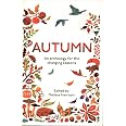 Autumn: An Anthology for the Changing Seasons: Amazon.co.uk: Melissa ...