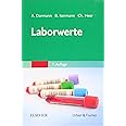 Laborwerte : Dormann, Arno J., Isermann, Berend, Heer, Christian ...