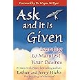 Ask and It is Given: Learning to Manifest Your Desires: Amazon.co.uk ...