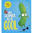 When Cucumber Lost His Cool: The laugh-out-loud picture book that's ...