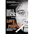 Love All the People (New Edition): Amazon.co.uk: Hicks, Bill ...
