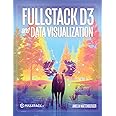 Amazon.fr - Fullstack D3 and Data Visualization: Build beautiful data visualizations with D3 ...