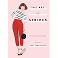 The Art of Stripes: Over 30 Ways to Wear Stripes : Hardie Grant Books ...