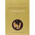 Athenaze. Introduzione al greco antico. Con espansione online. Per il ...