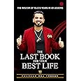 Buy The Last Book For Your Best Life Book Online at Low Prices in India ...