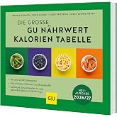 Die große GU Nährwert-Kalorien-Tabelle 2016/17 (GU Tabellenwerk ...