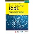 Amazon.it: La nuova ICDL. Moduli di completamento perla certificazione ...