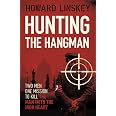Hunting the Hangman: Amazon.co.uk: Howard Linskey: 9781843449508: Books