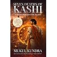 Seven Deaths of Kashi - A myth demands his death : Mukul Kundra: Amazon ...