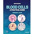 Blood Cells: A Practical Guide : Bain, Barbara J.: Amazon.co.uk: Books