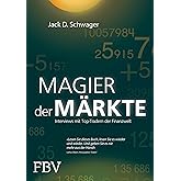 Magier der Märkte: Next Generation: Teil 1: Die Makro-Gurus. Interviews ...
