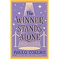 The Winner Stands Alone: Amazon.co.uk: Coelho, Paulo: 9780007306084: Books