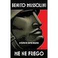 Me ne frego : Mussolini, Benito, Bidussa, David: Amazon.it: Libri