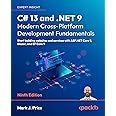 C# 13 and .NET 9 - Modern Cross-Platform Development Fundamentals - Ninth Edition : Price, Mark ...