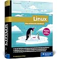 Linux: 30 Jahre das umfassende Handbuch von Michael Kofler. Für alle ...