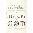 A History of God: Amazon.co.uk: Armstrong, Karen: 9780099273677: Books
