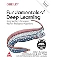 Buy Fundamentals of Deep Learning: Designing Next-Generation Machine Intelligence Algorithms ...