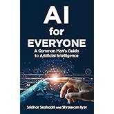 Buy Generative AI for Everyone: Deep learning, NLP, and LLMs for creative and practical ...