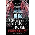 The Sick Rose: Amazon.co.uk: Erin Kelly: 9781444703856: Books