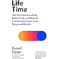 Life Time: The New Science of the Body Clock, and How It Can ...