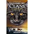 Amazon.fr - La guerre des Clans - cycle V L'aube des clans - tome 1 le sentier du soleil ...