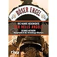 Böser Engel: Die wahre Geschichte der Hells Angels : Wethern, George ...