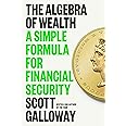 The Algebra of Wealth: A Simple Formula for Financial Security ...