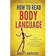 Buy How to Read Body Language: Secrets to Analyzing & Speed Reading People Like a Book - How to ...