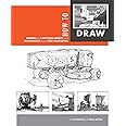 Buy How to Draw: Drawing and Sketching Objects and Environments from ...