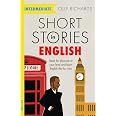 Short Stories in English for Intermediate Learners: Read for pleasure ...