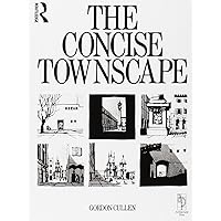 The Concise Townscape: Amazon.co.uk: Cullen, Gordon: 9780750620185: Books