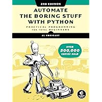Automate The Boring Stuff With Python, 2nd Edition: Practical ...