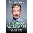 Finding Margaret: Solving the mystery of my birth mother: Amazon.co.uk ...