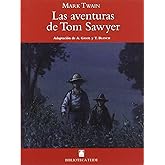 Las aventuras de Tom Sawyer (Clásicos universales) : Twain, Mark, Sardo ...