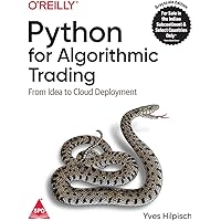 Buy Python for Algorithmic Trading: From Idea to Cloud Deployment ...