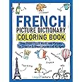 French Picture Dictionary Coloring Book: Over 1500 French Words and ...