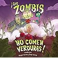 Zombis No Comen Verduras!: (Zombies Don't Eat Veggies) : Lacera, Jorge ...